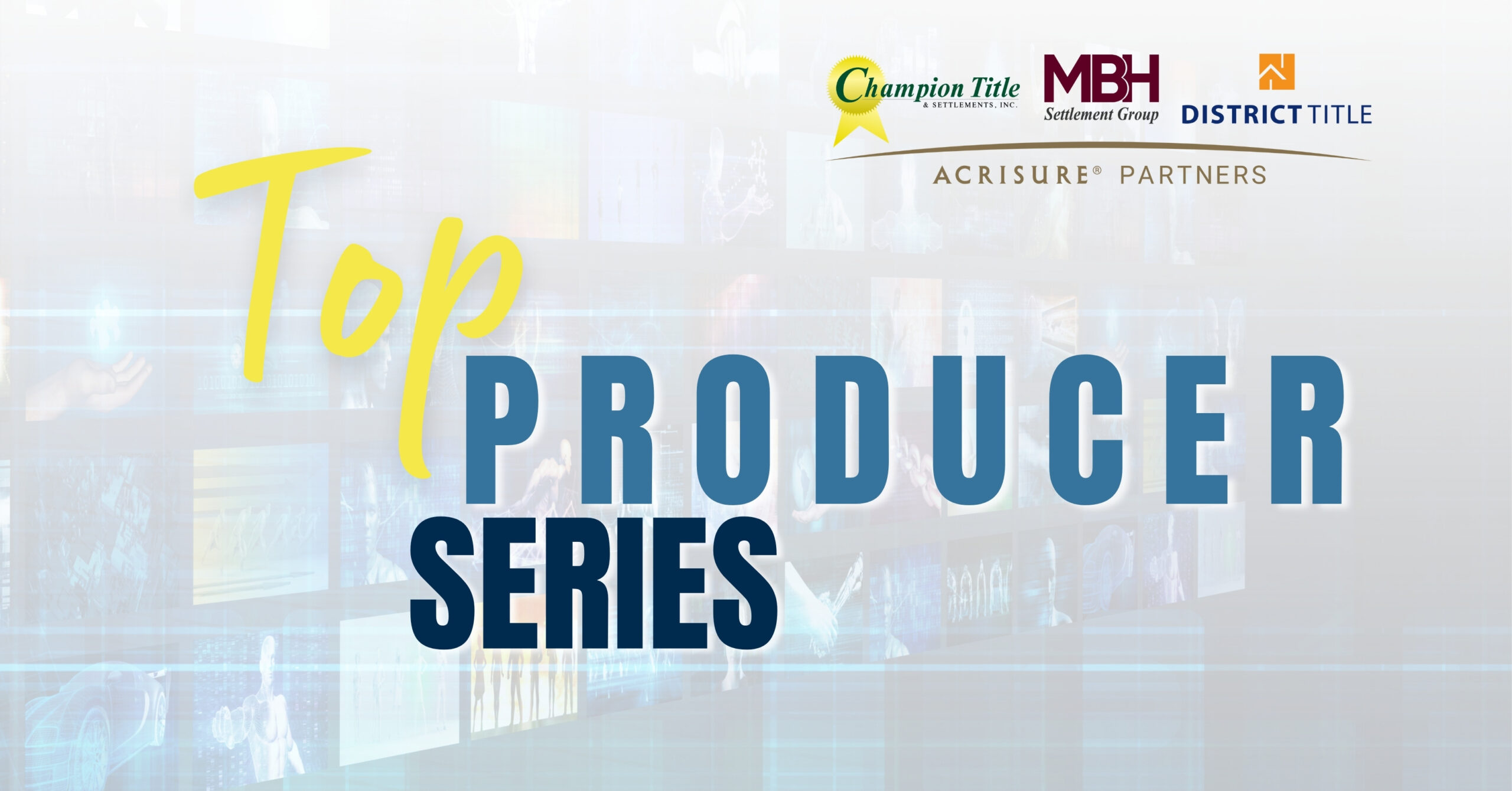 Announcing Top Producer Series - MBH Settlement Group